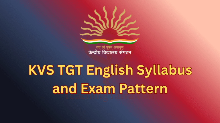KVS TGT English Syllabus and Exam Pattern 2025 - Teaching Yatra